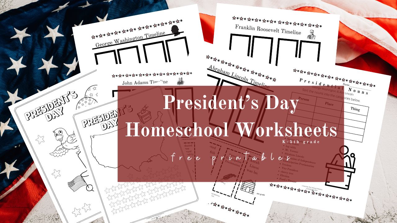 President's Day Homeschool Worksheets! - free printable